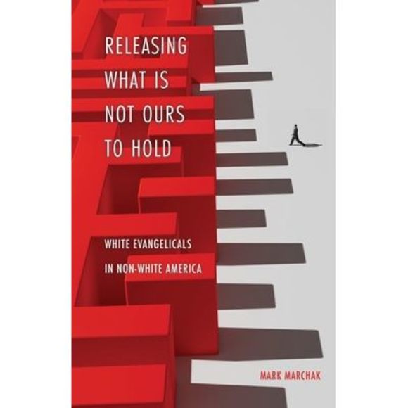Mark Marchak | Other | Releasing What Is Not Ours To Hold White ...